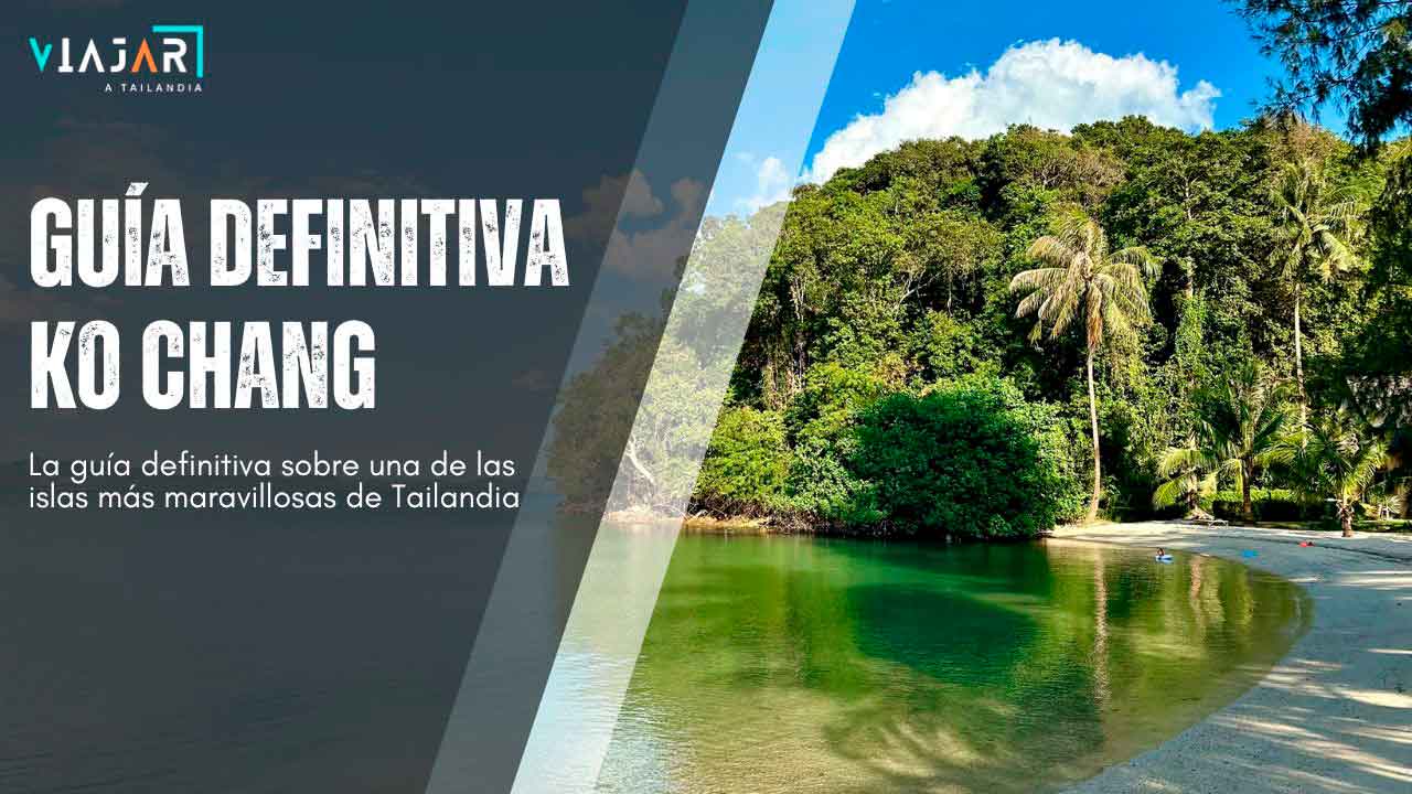 Ko Chang: qué ver y qué hacer - Viajar a Tailandia